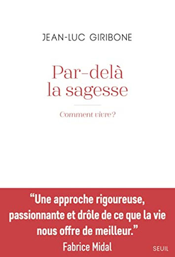 Par-delà la sagesse Comment vivre ? - Revue Acropolis